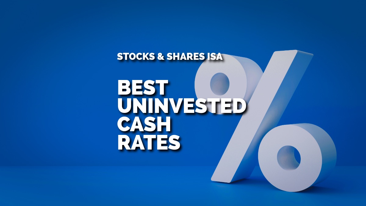 UK Broker Cash Interest Rates 2026: Interactive Investor, HL, AJ Bell ...